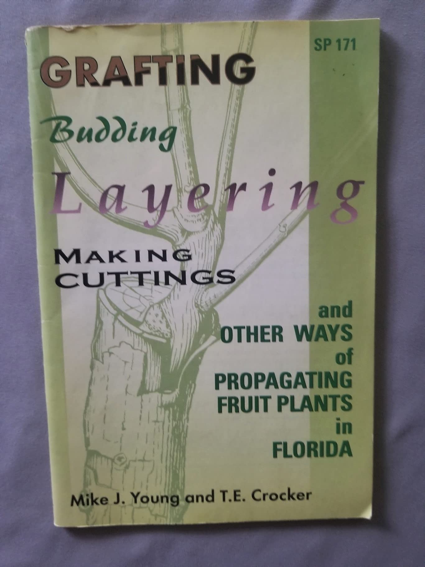 Grafting, Budding, Layering, Making Cuttings and other Ways of ...