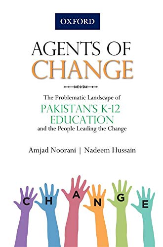 Agents of Change: The Problematic Landscape of Pakistan’s K-12 ...