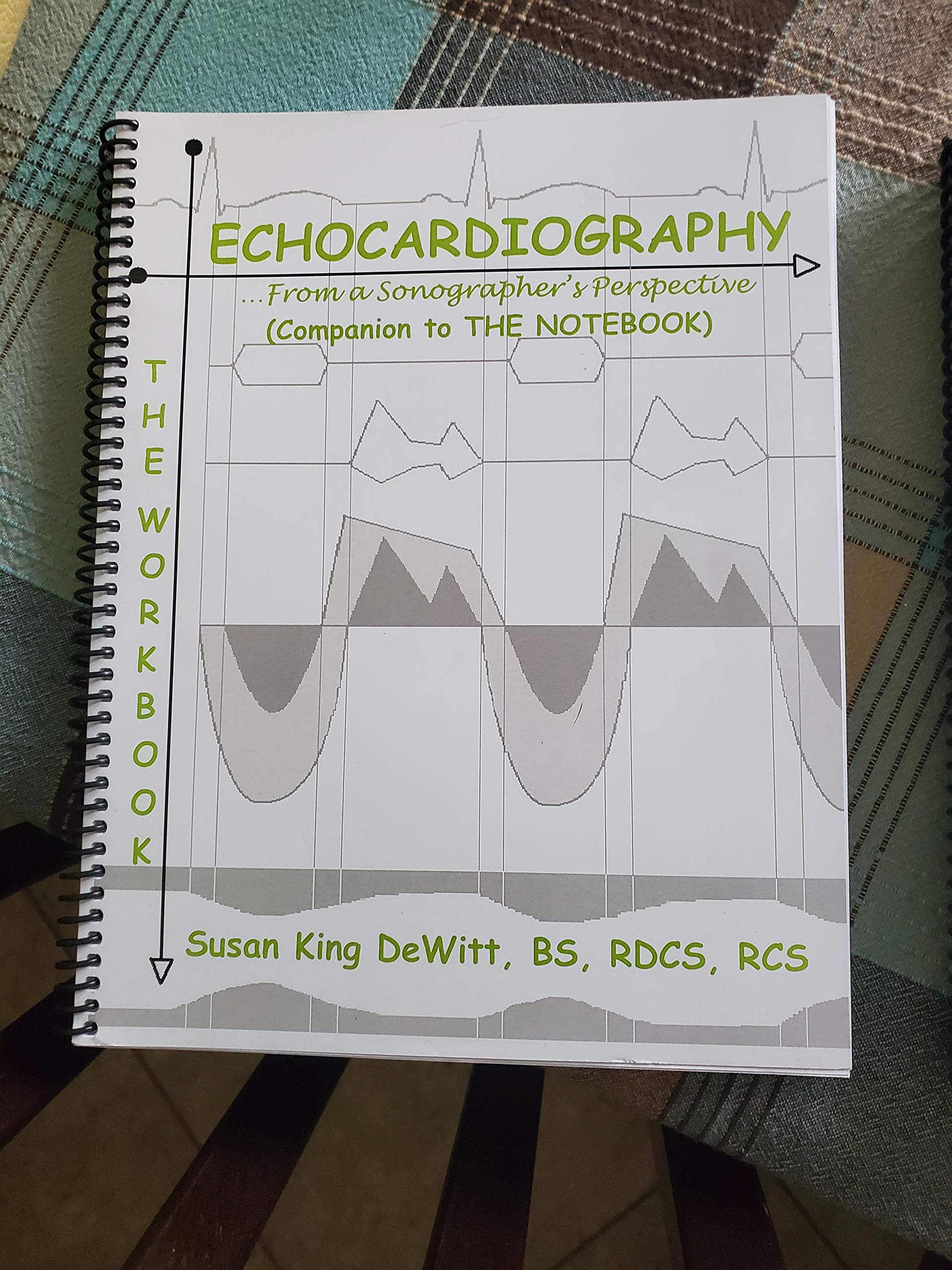 Echocardiography, The Workbook: From a Sonographer's Prespective by ...