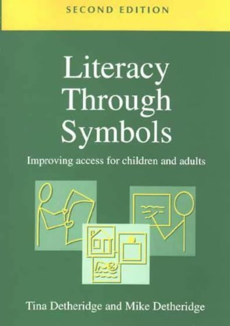 Literacy Through Symbols, Second Edition: Improving Access for Children ...