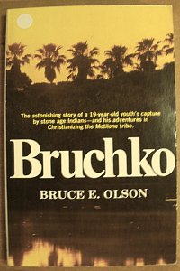 Bruchko by Bruce Olson | Goodreads