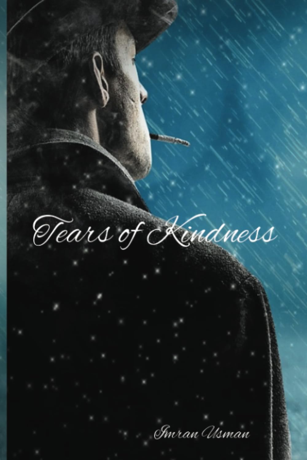Tears of Kindness by Imran Usman | Goodreads