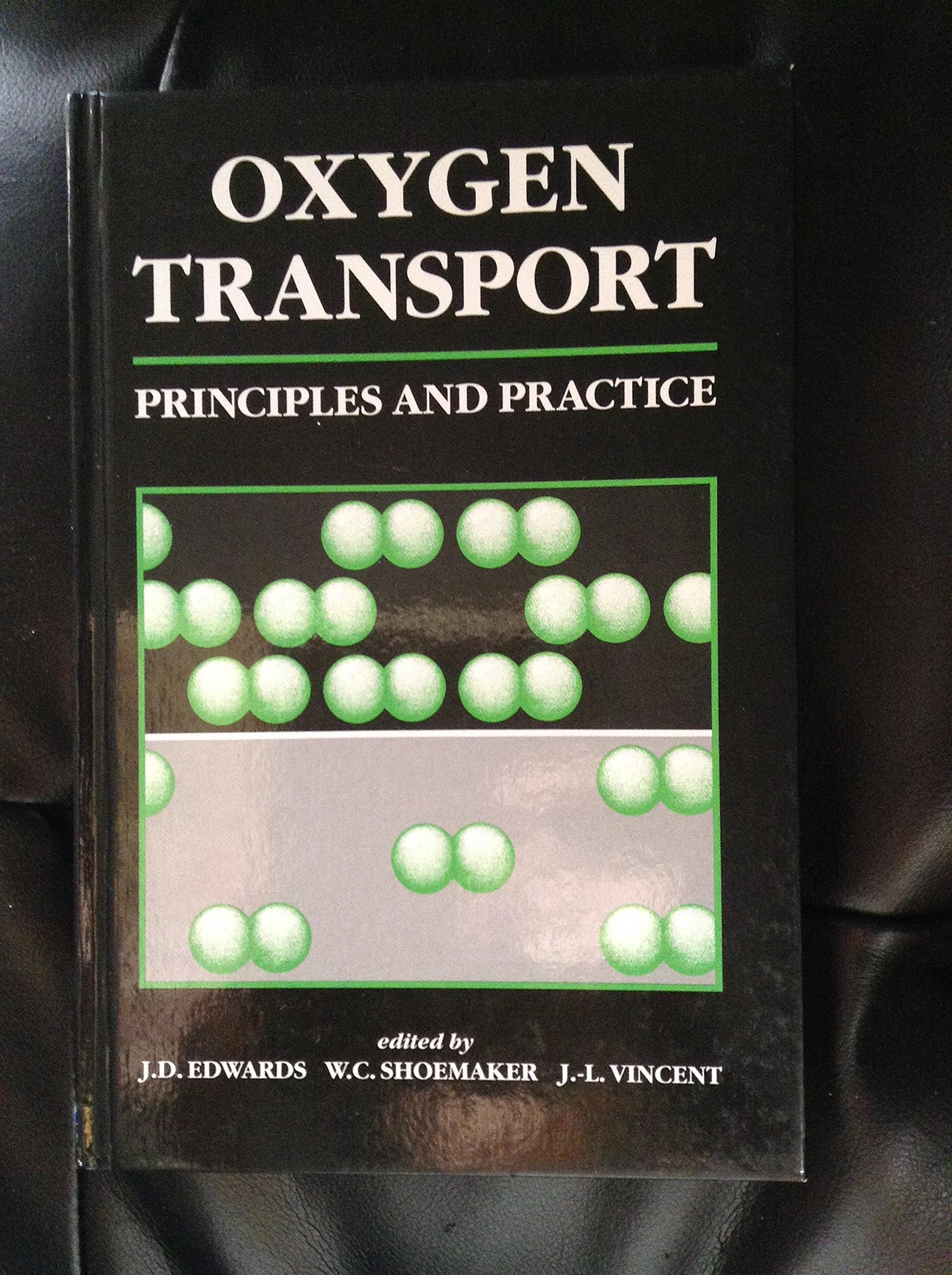 Oxygen Transport Principles And Practice by William C. Shoemaker ...