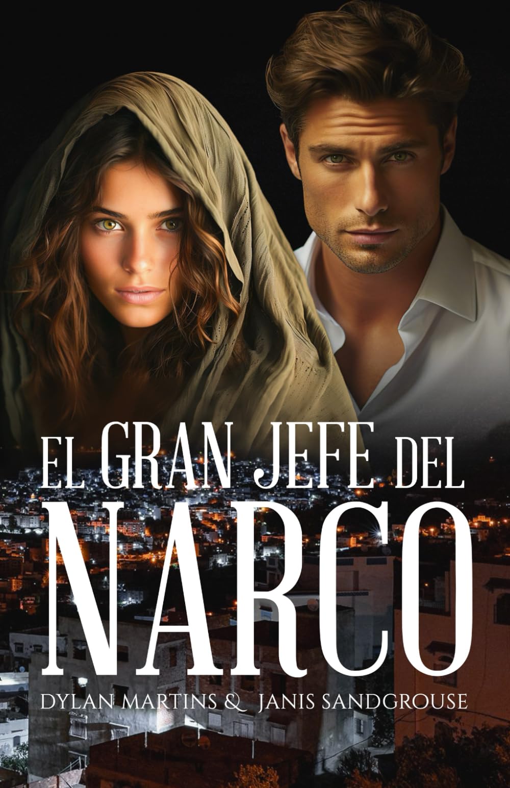 El gran jefe del narco (Spanish Edition) by Dylan Martins | Goodreads