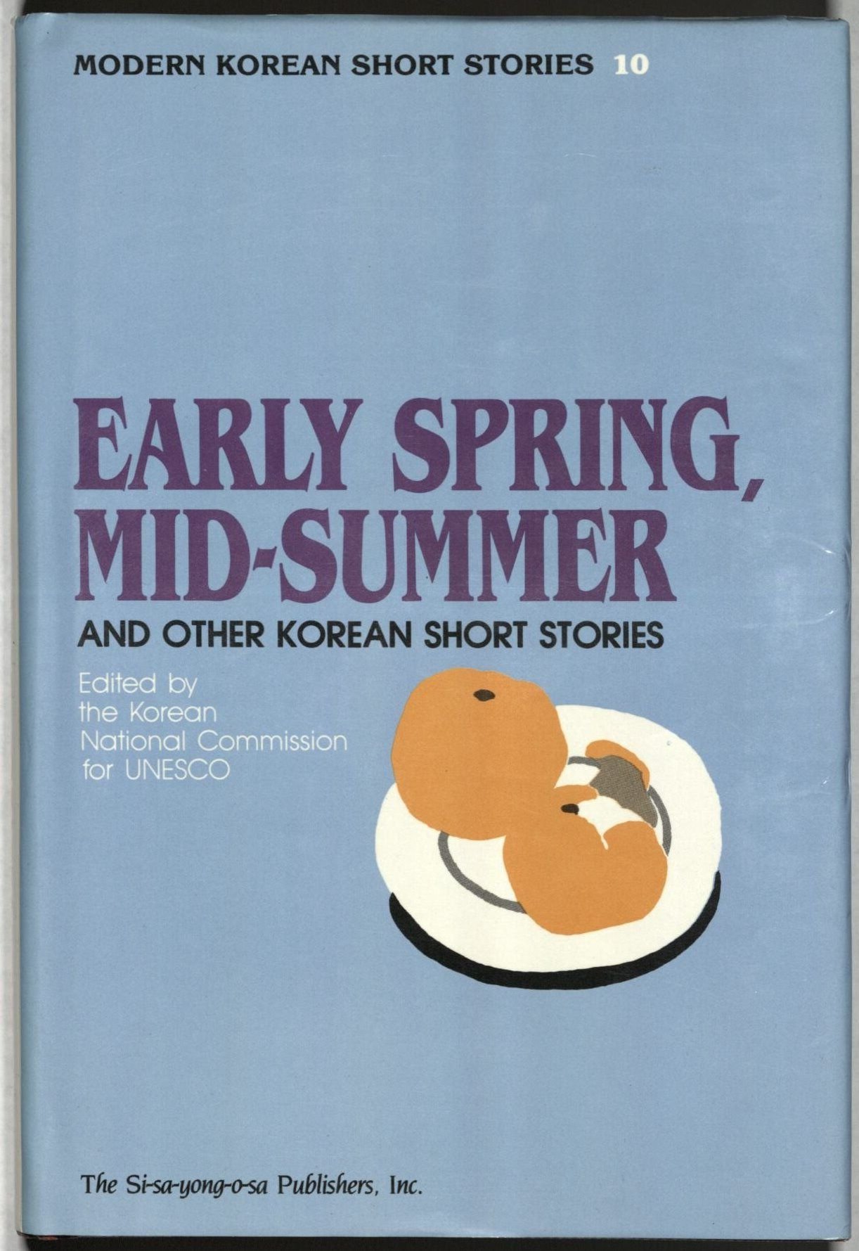Early Spring, Mid-Summer and Other Korean Short Stories by Korean ...