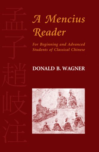 A Mencius Reader: For Beginning and Advanced Students of Classical ...