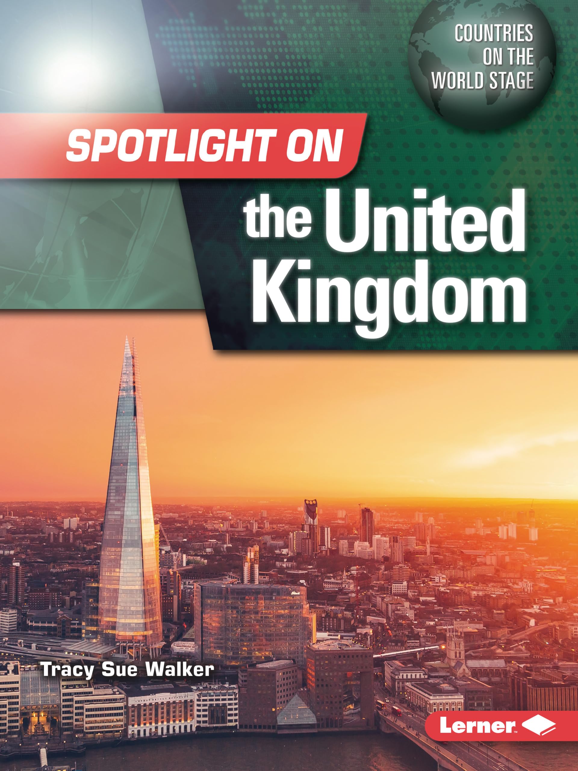 Spotlight on the United Kingdom by Tracy Sue Walker | Goodreads