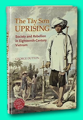 Rare George Dutton / T Y SON TAY SON UPRISING SOCIETY AND REBELLION 1st ...