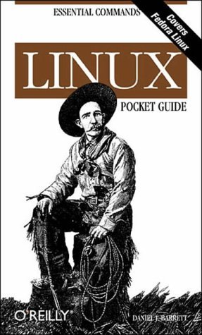 Linux Pocket Guide (Pocket Guide: Essential Commands) by Daniel J. Barrett (28-Feb-2004 ...