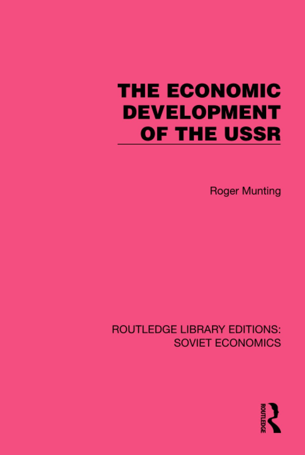 The Economic Development of the USSR by Roger Munting | Goodreads