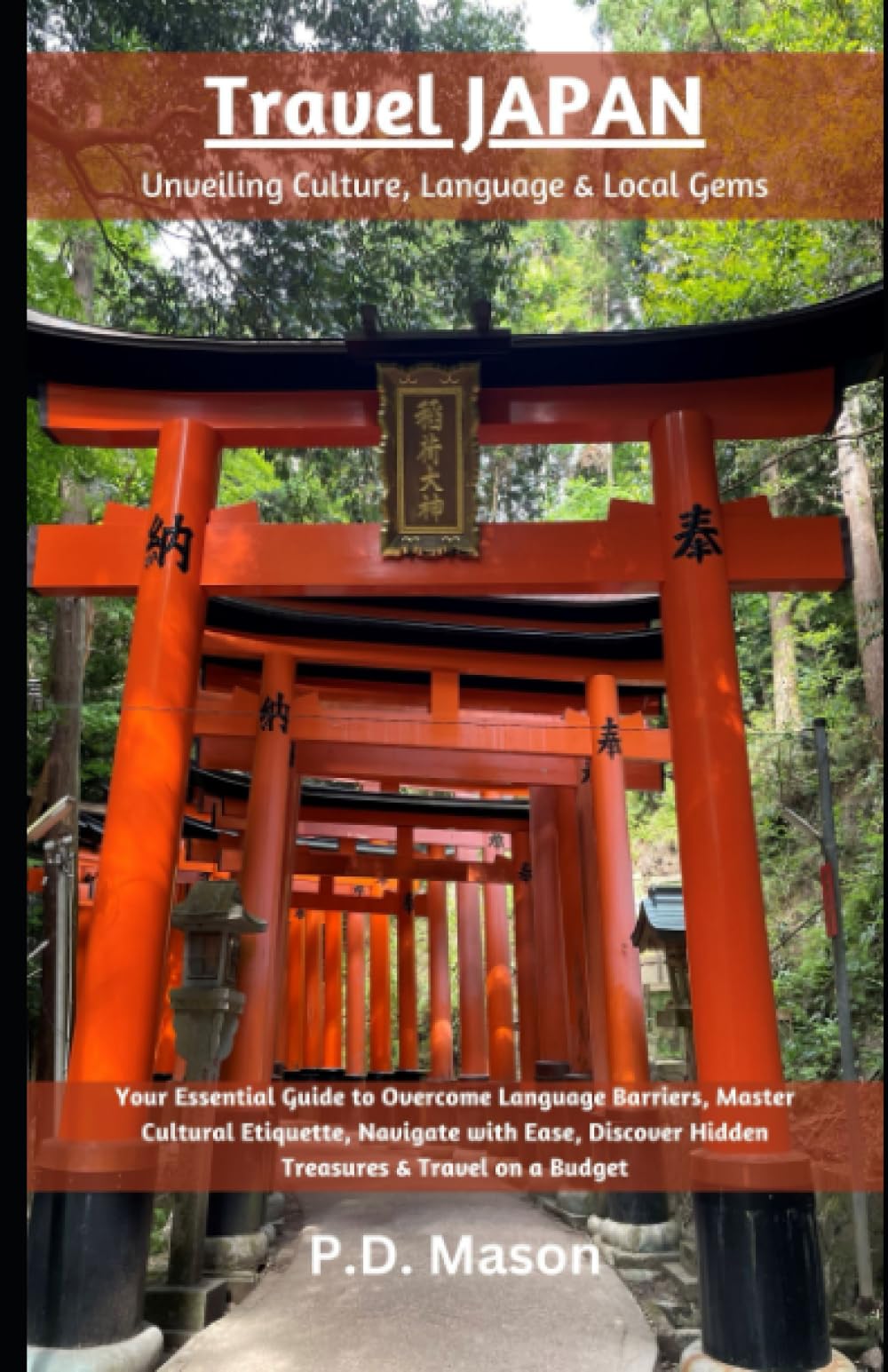 Travel Japan: Unveiling Culture, Language & Local Gems: Your Essential ...