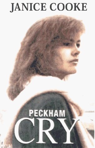 Peckham Cry by Janice Cooke (1996-11-30) by Janice Cooke | Goodreads