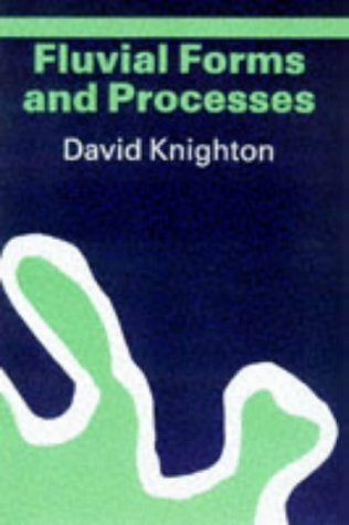 [(Fluvial Forms and Processes: A New Perspective)] [Author: David ...