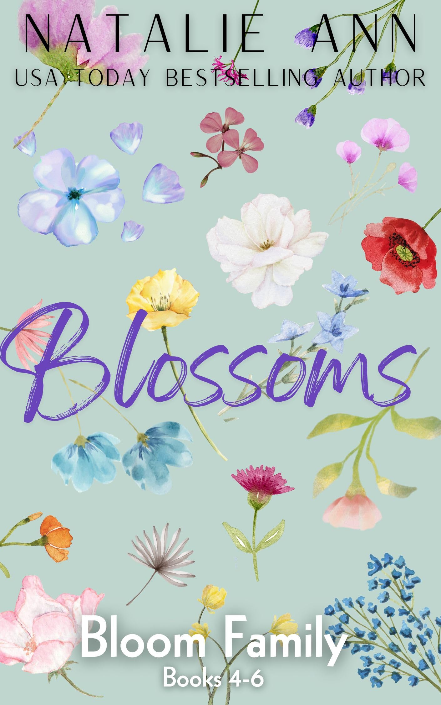 Blossoms: Bloom Family Books 4-6 by Natalie Ann | Goodreads