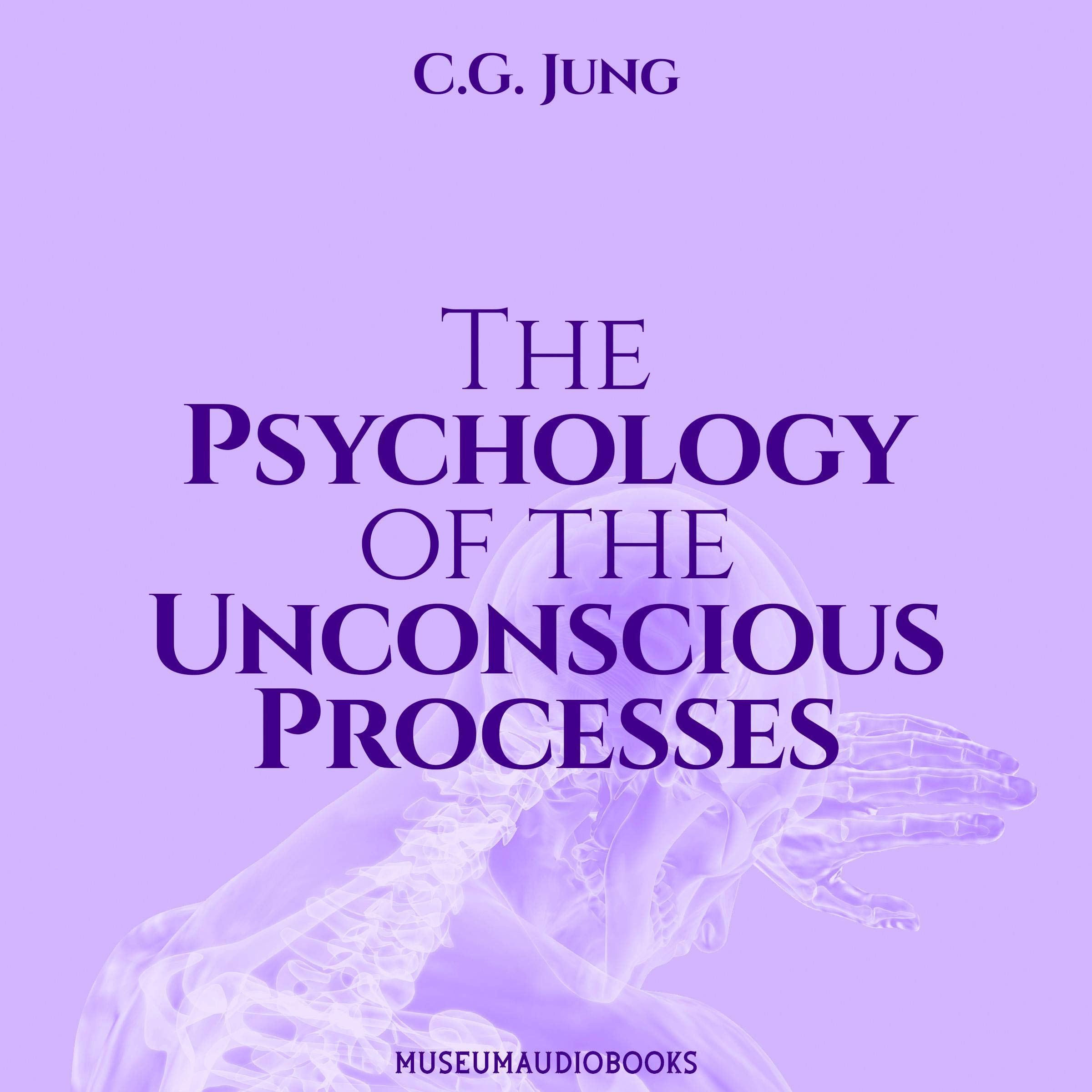 The Psychology of the Unconscious Processes: An Overview of the Modern ...