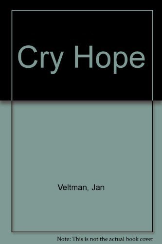 Cry Hope by Jan Veltman (1988-12-03) by Jan Veltman | Goodreads