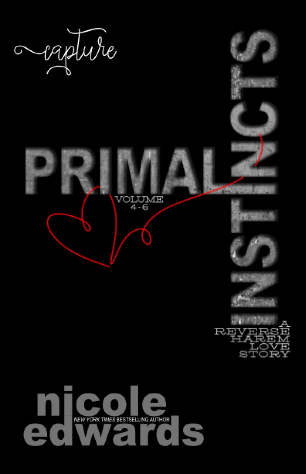Capture: Primal Instincts Volume 4 - 6 by Nicole Edwards | Goodreads