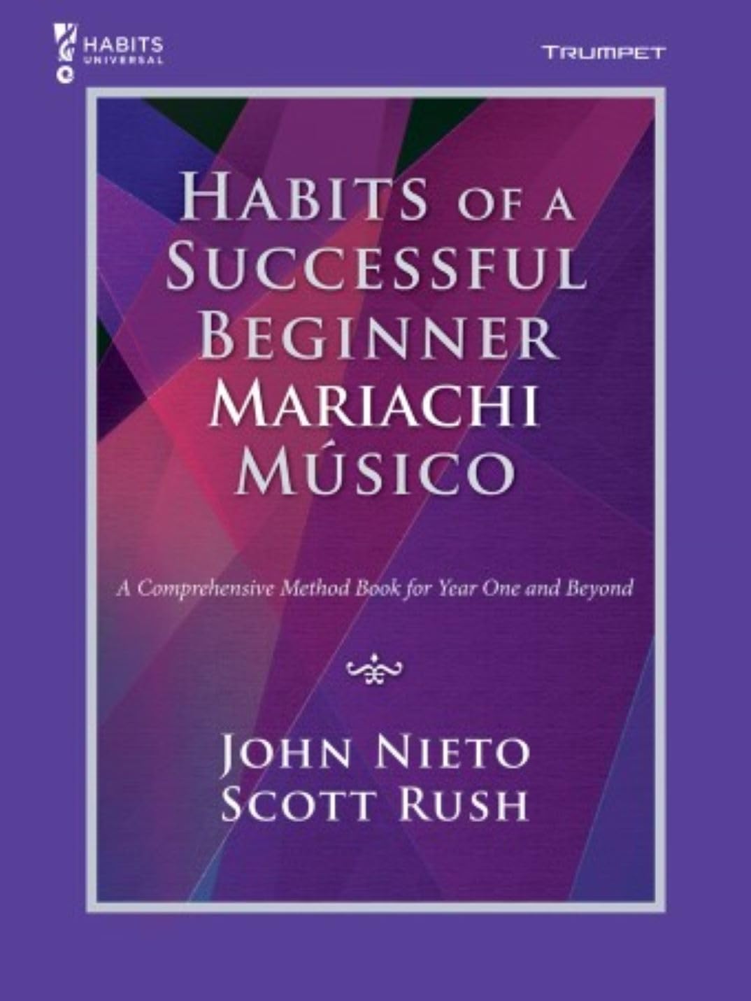 Habits of a Successful Beginner Mariachi Músico - Trumpet by John Nieto ...