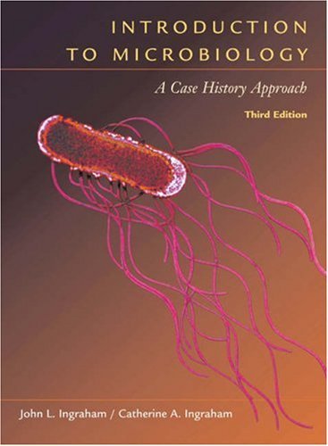 [Introduction to Microbiology: A Case-History Study Approach (with CD ...
