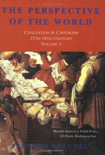 Civilization and Capitalism, 15th-18th Century: Perspectives of the ...