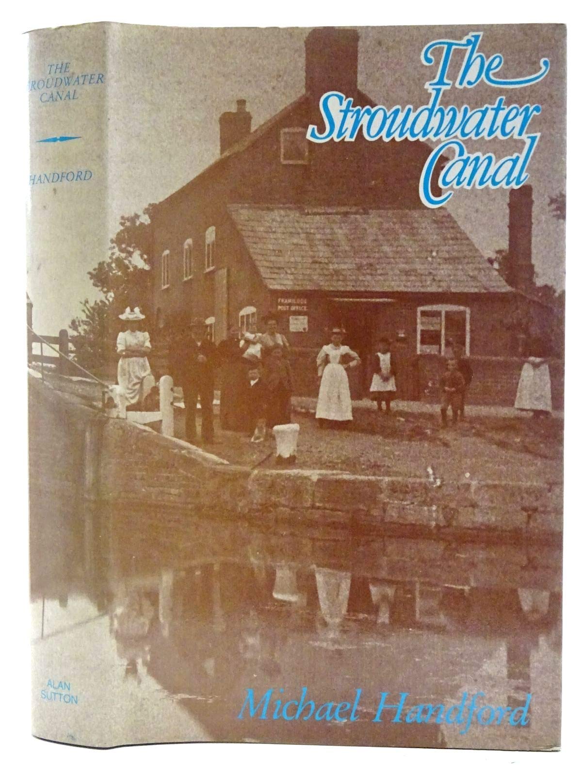 The Stroudwater Canal by Michael Handford | Goodreads