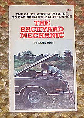 The Backyard Mechanic by Rocky Kind by Rocky Kind | Goodreads