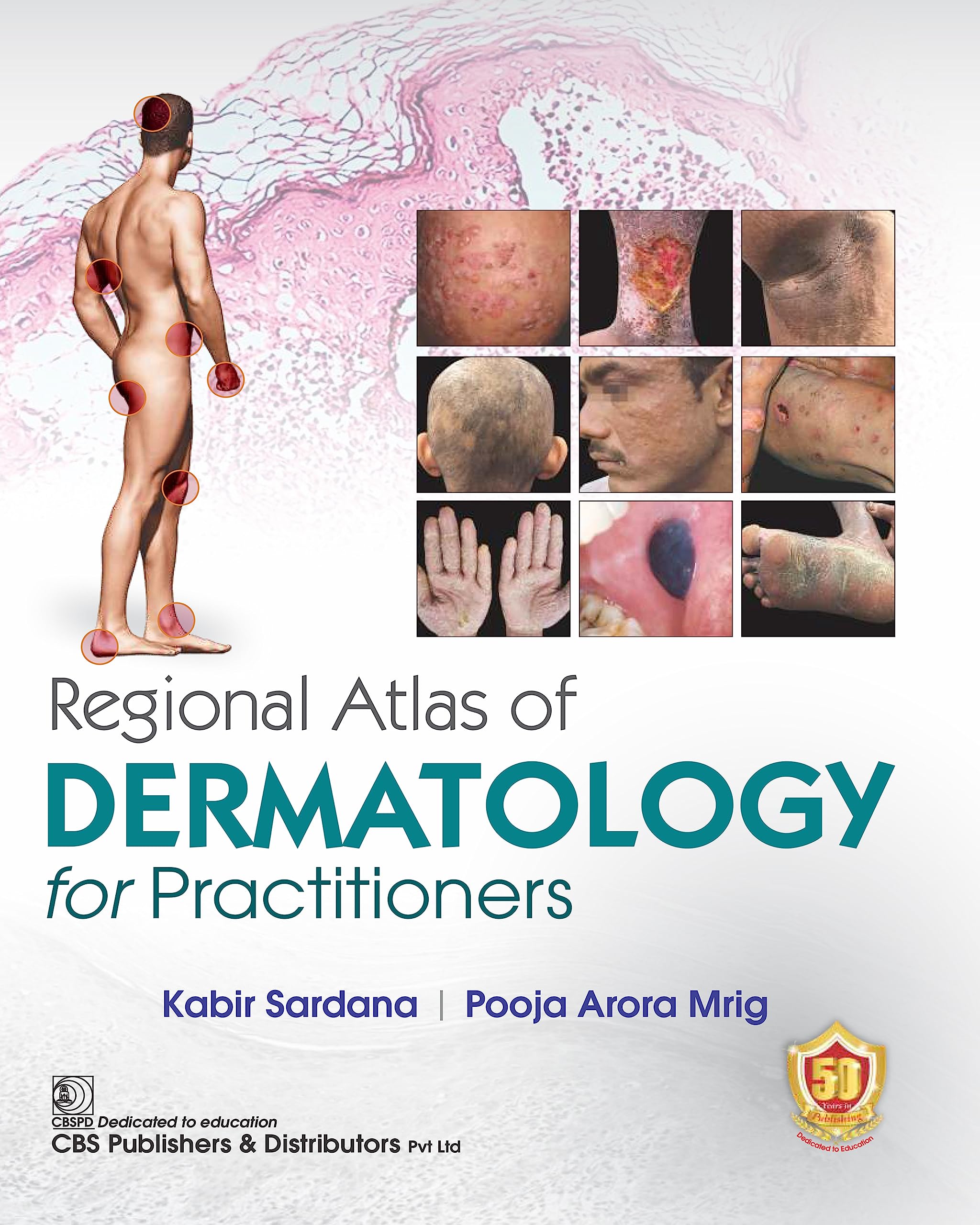 Regional Atlas of Dermatology for Practioners by Kabir Sardana | Goodreads