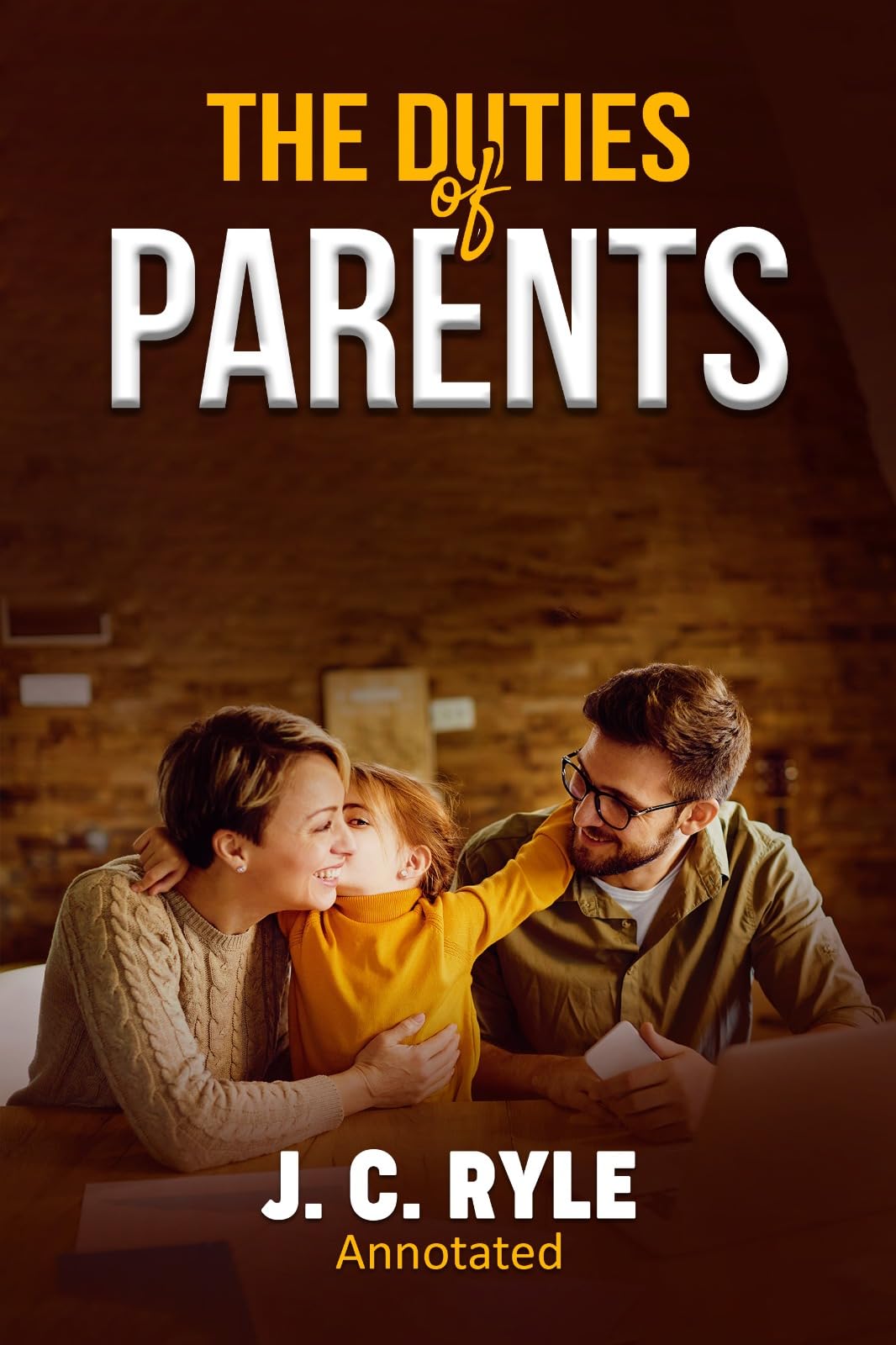 The Duties of Parents by J.C. Ryle | Goodreads