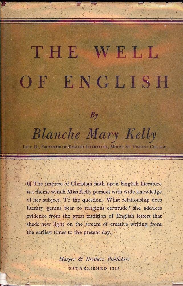 Rare Antique The Well Of English [Hardcover] KELLY, Blanche Mary by ...