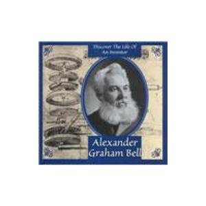 Alexander Graham Bell by Anne Gaines | Goodreads