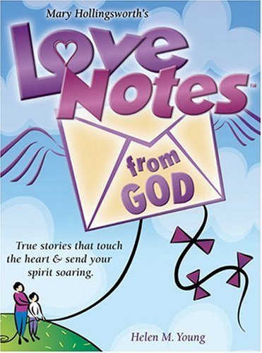 Love Notes from God: Inspirational Messages from God's Heart to Yours ...