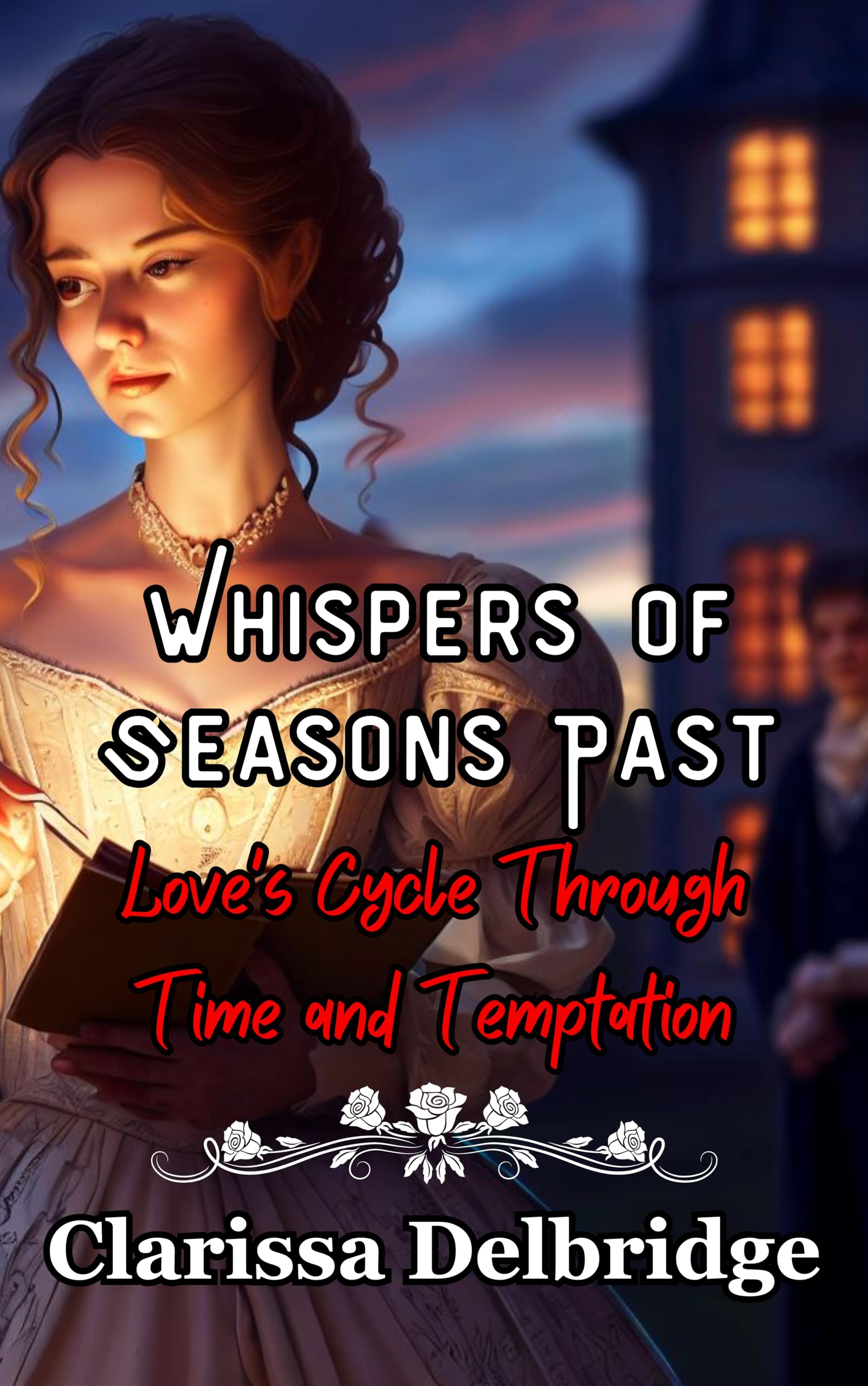 Whispers of Seasons Past by Clarissa Delbridge | Goodreads