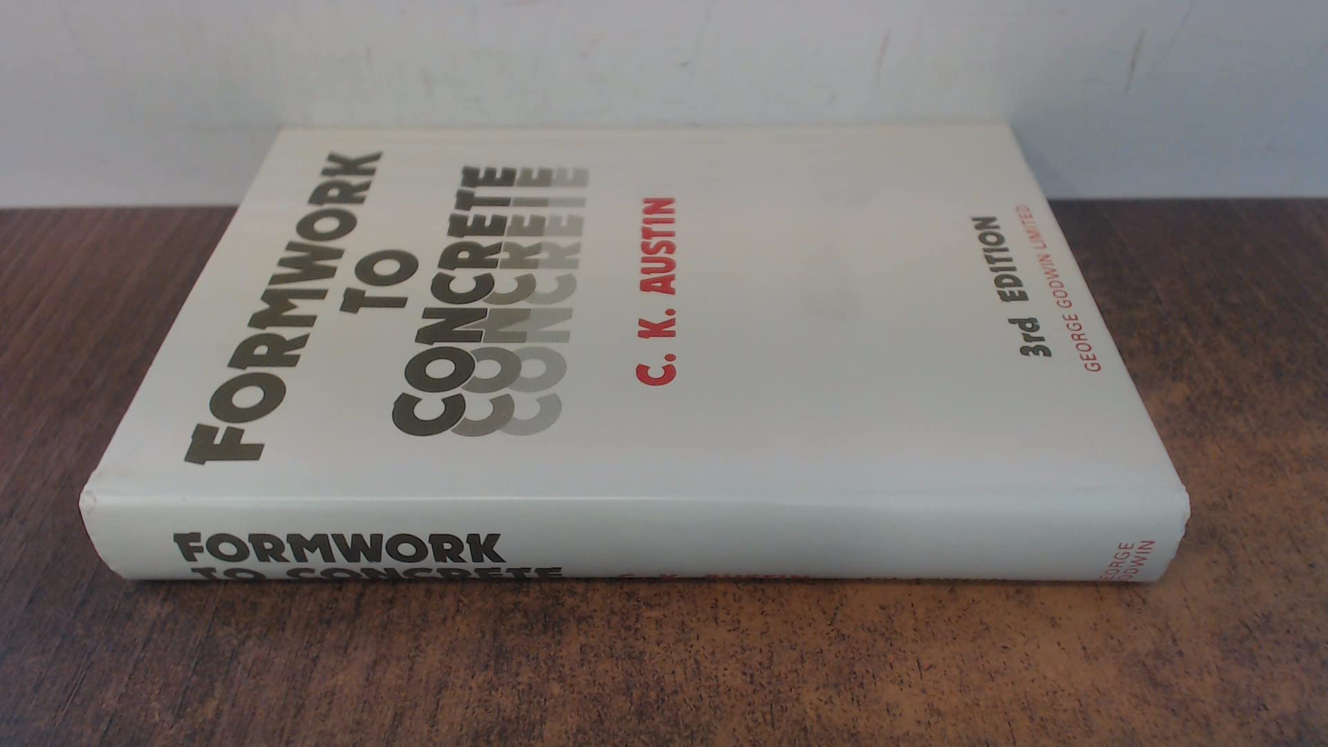 Formwork of Concretes: Basic Design Principles and Construction Methods ...