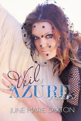 [ Veil of Azure Sequins by Saxton, June Marie ( Author ) Oct-2014 ...