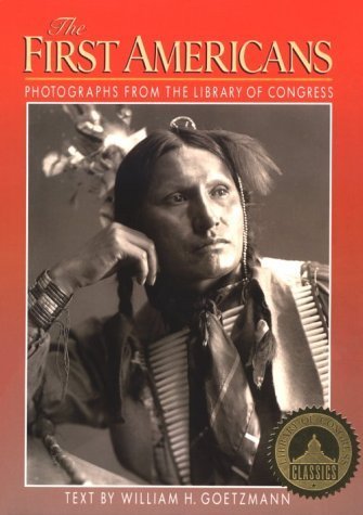 The First Americans: Photographs from the Library of Congress (Library ...
