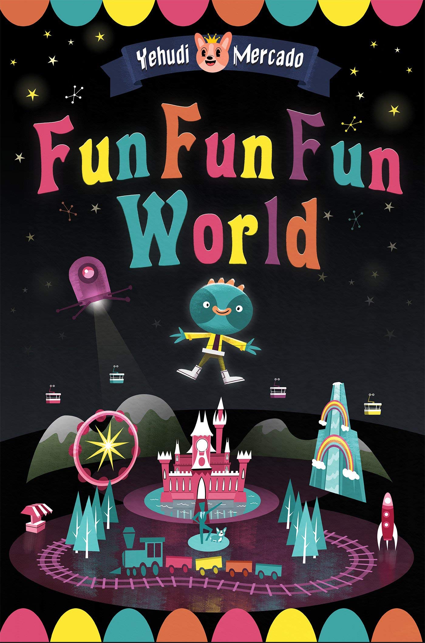 Fun Fun Fun World Oni Exclusive Edition by Yehudi Mercado | Goodreads