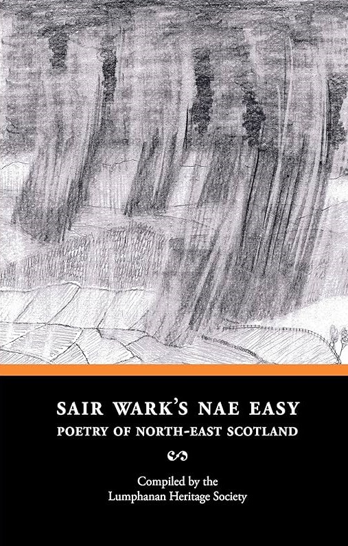 Sair Wark's Nae Easy: Poetry from North East Scotland by Bill Thom ...