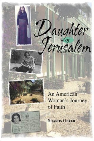 Daughter of Jerusalem: An American Woman's Journey of Faith by Sharon ...