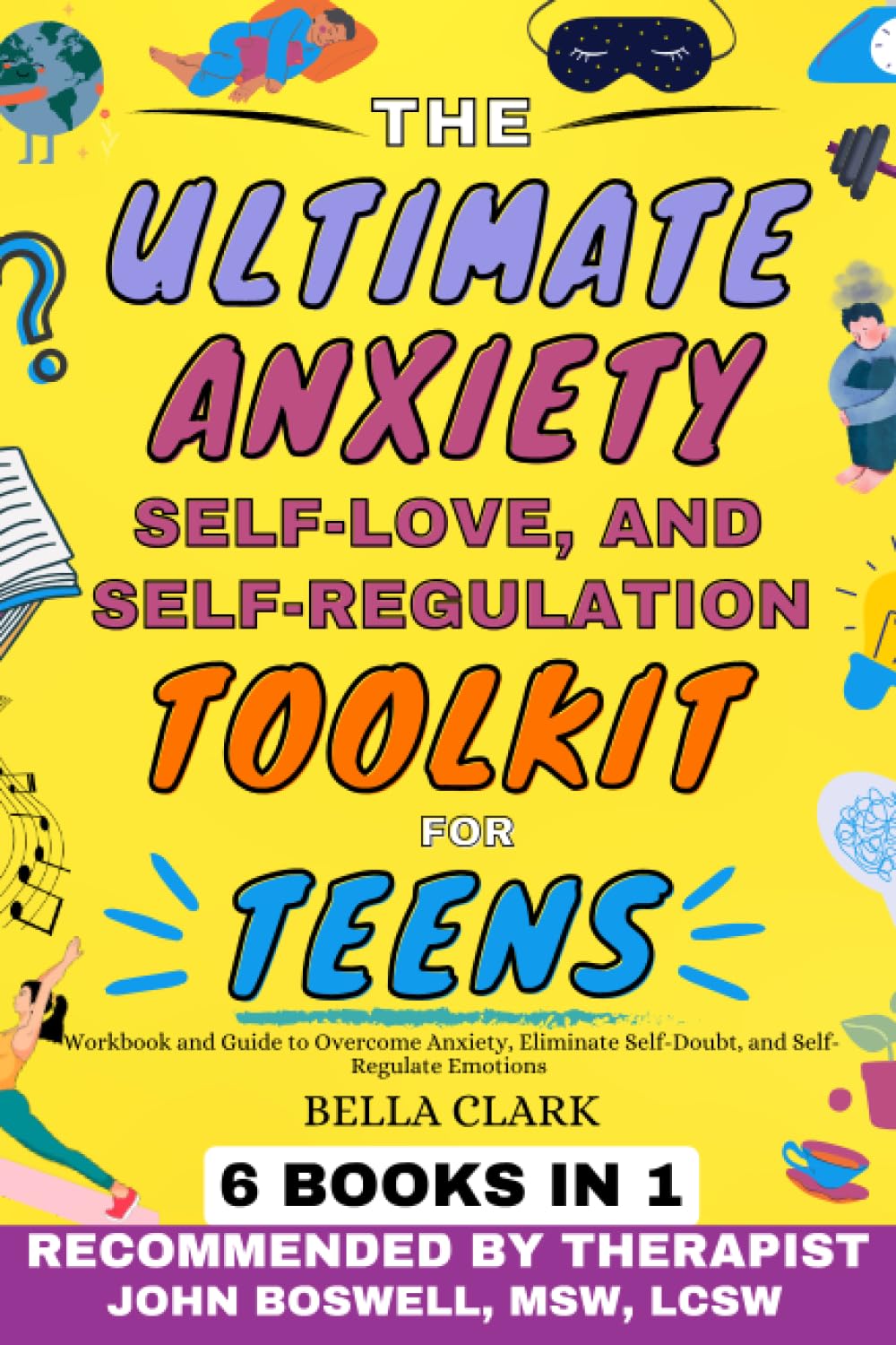 The Ultimate Anxiety, Self-Love, and Self-Regulation Toolkit for Teens ...