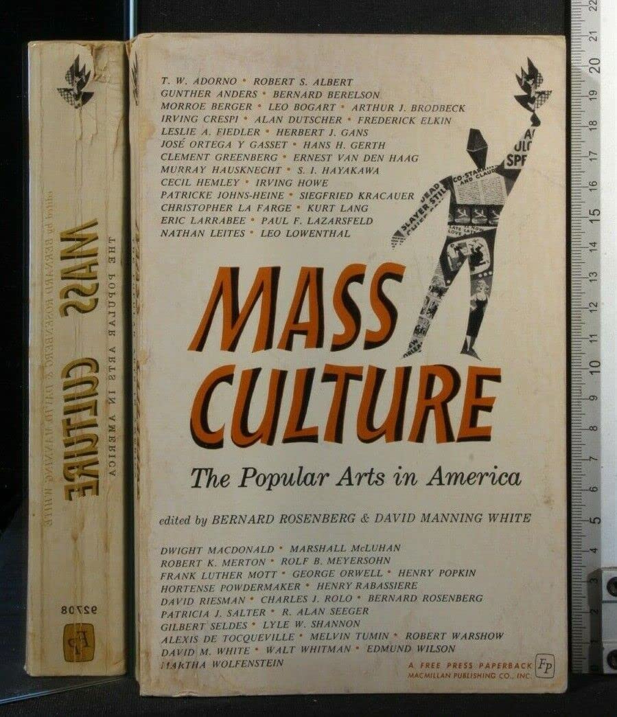 mass Culture: The Popular Arts in America by Bernard Rosenbert | Goodreads