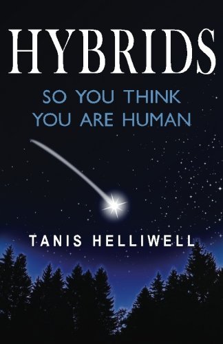 Hybrids: So you think you are human Paperback – March 30, 2015 by Tanis ...