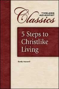 5 Steps to Christlike Living by Randy Maxwell | Goodreads