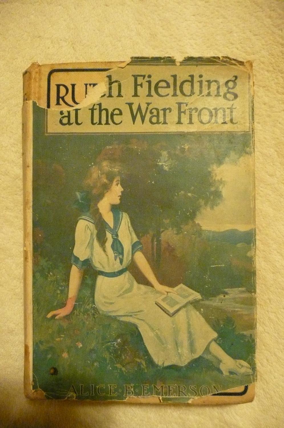 Ruth Fielding at the War Front by Alice B. Emerson | Goodreads
