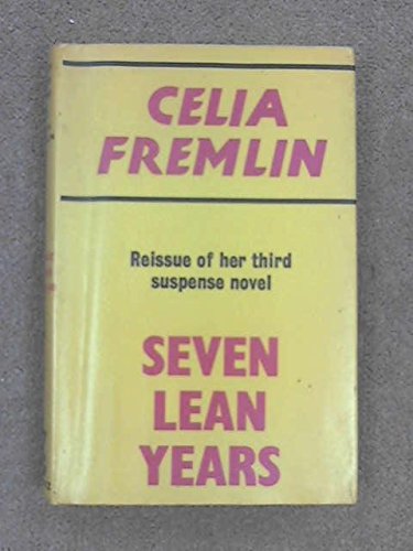 Seven Lean Years by Celia Fremlin | Goodreads