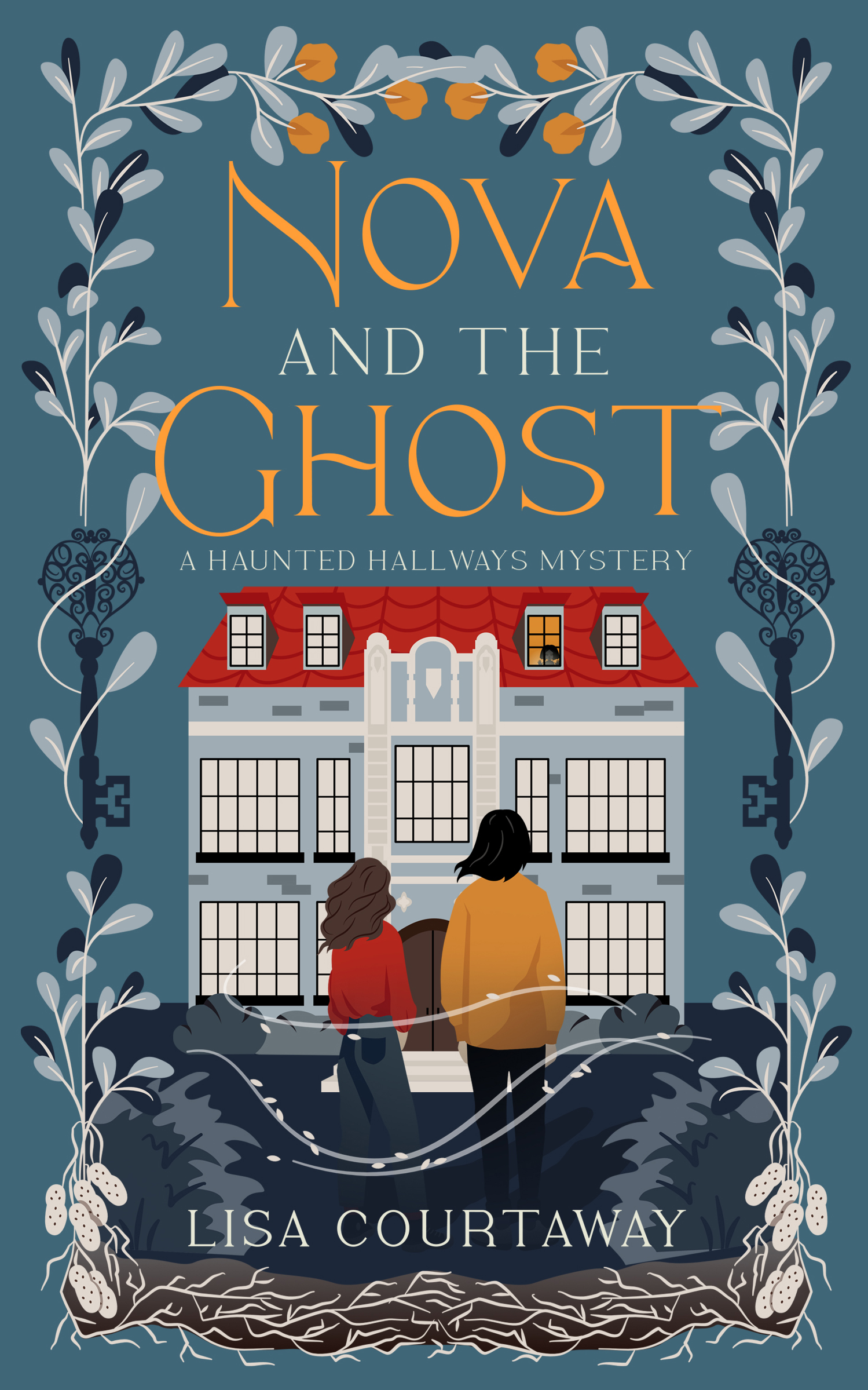 Nova and the Ghost, A Haunted Hallways Mystery by Lisa Courtaway ...