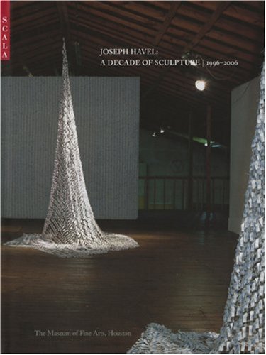 Joseph Havel: A Decade of Sculpture by Peter Dorosenko by Joseph G ...