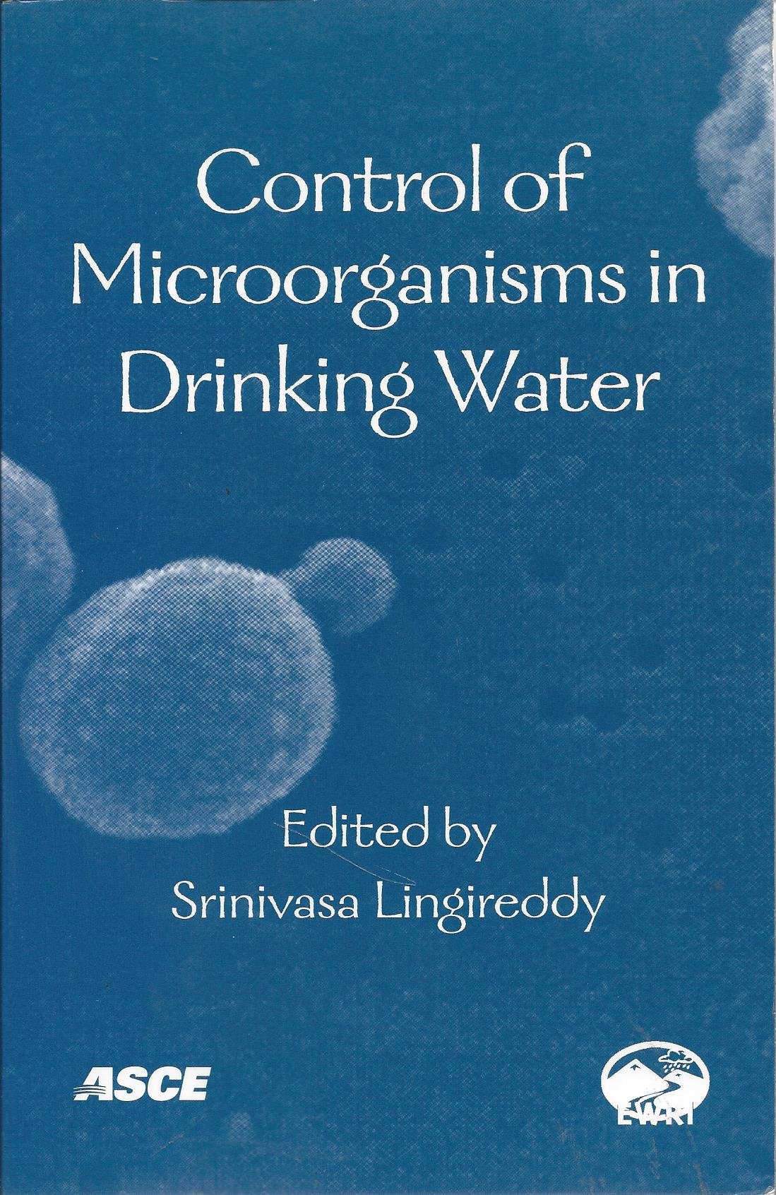 Control of Microorganisms in Drinking Water by Srinivasa Lingireddy ...