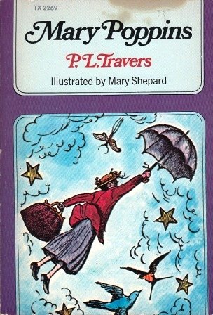 Mary Poppins by P.L. Travers Illustrated by Mary Shepard by P.L ...