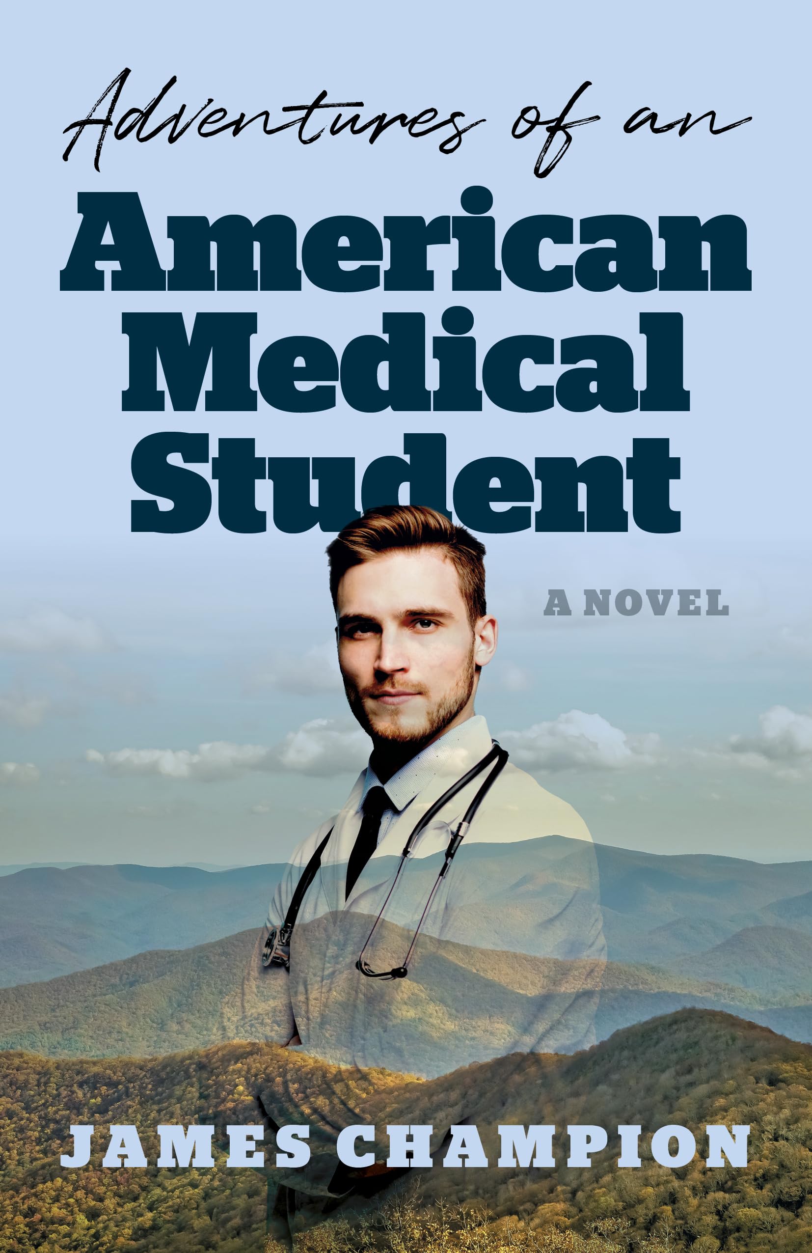 Adventures of an American Medical Student by James Champion | Goodreads