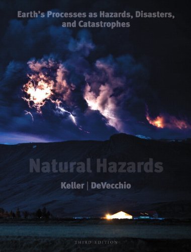 Natural Hazards: Earth's Processes as Hazards, Disasters, and ...